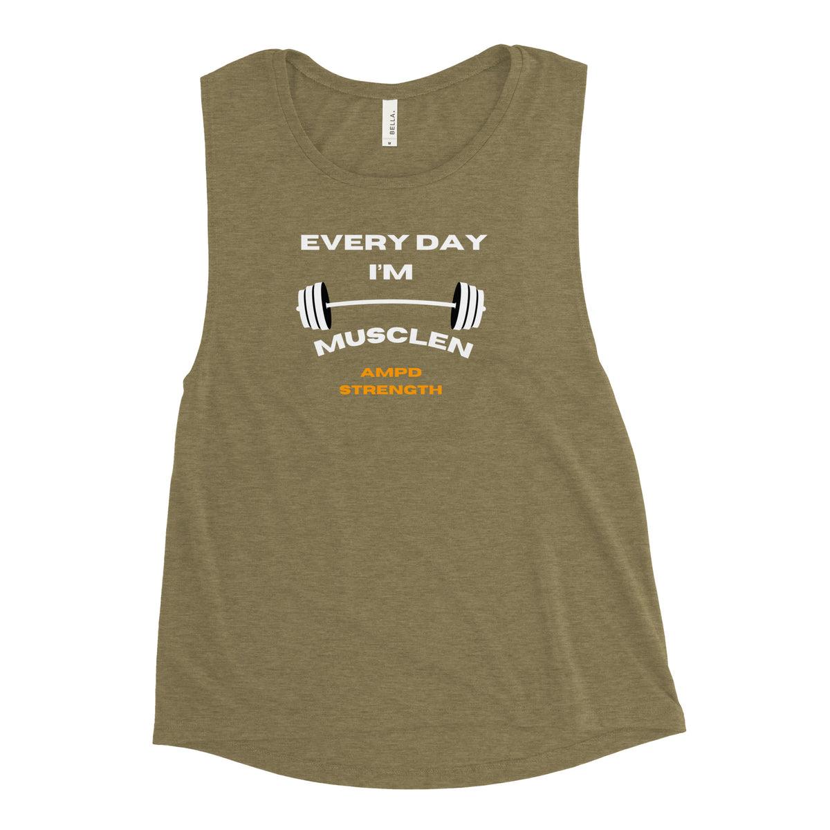 "Every Day I'm Muslen" Ladies’ Muscle Tank – AMPD Strong